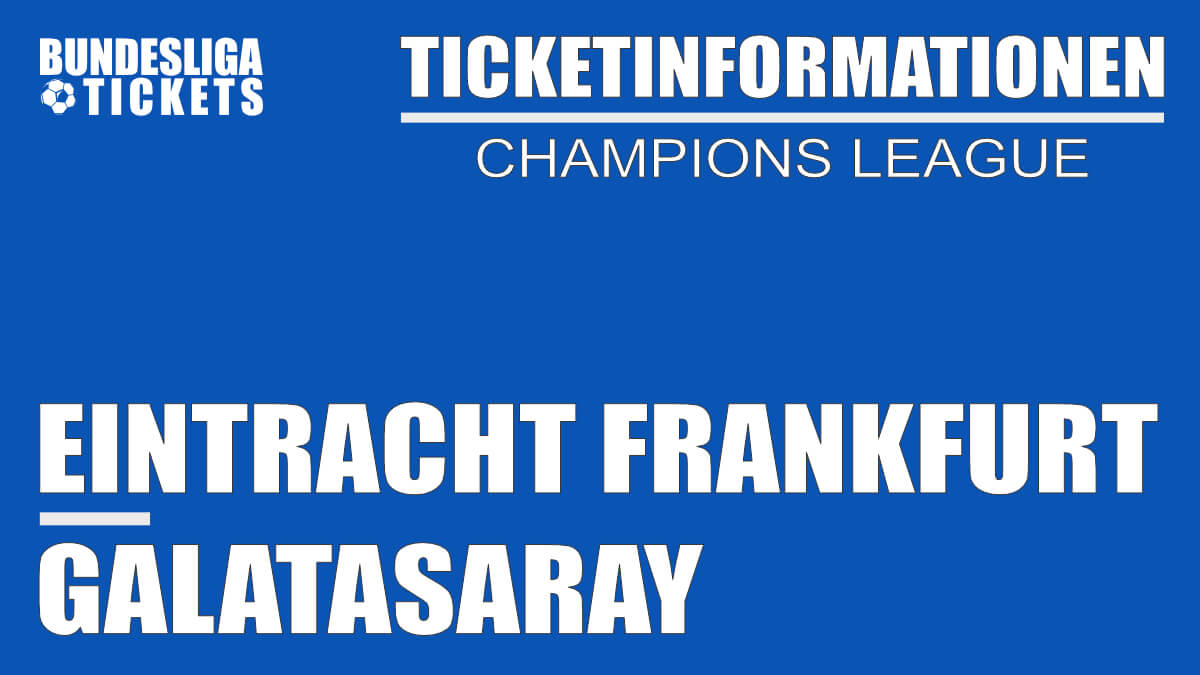 Champions League: Tickets für Eintracht Frankfurt vs Galatasaray
