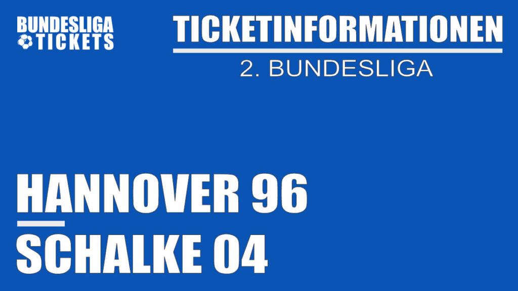 2. Bundesliga: Tickets für Hannover 96 vs Schalke 04