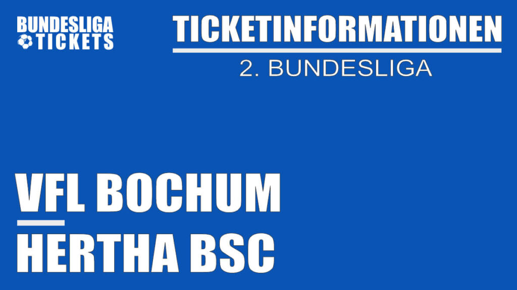2. Bundesliga: Tickets für VfL Bochum gegen Hertha BSC
