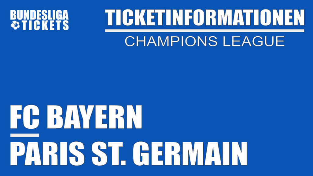 Champions League: Tickets für FC Bayern vs PSG